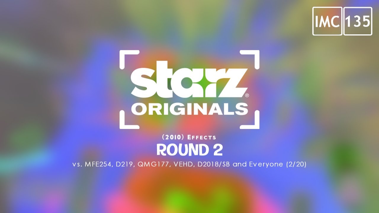 Starz Originals (2010) Effects Round 2 vs MFE254, D219, QMG177, VEHD ...