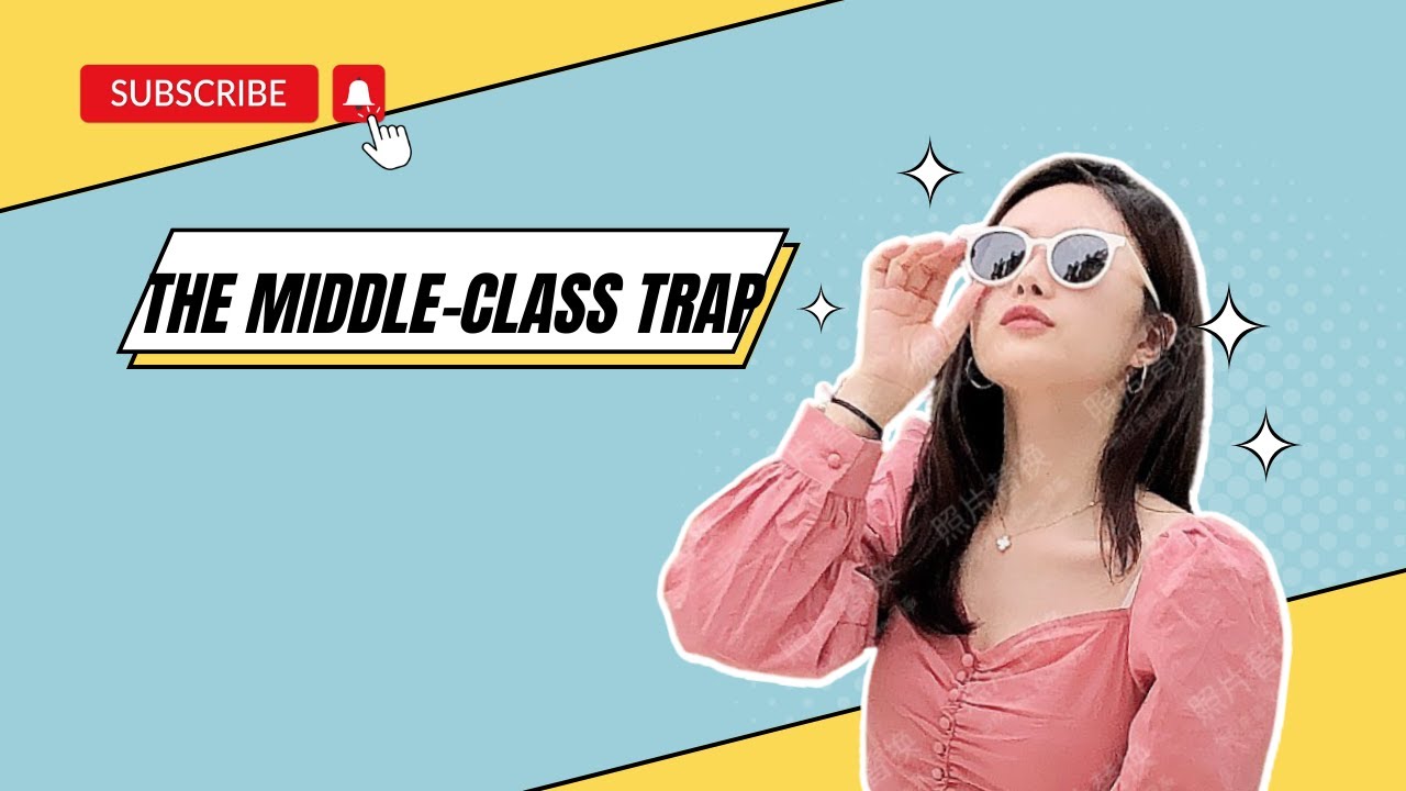 THE MIDDLE-CLASS TRAP - YouTube
