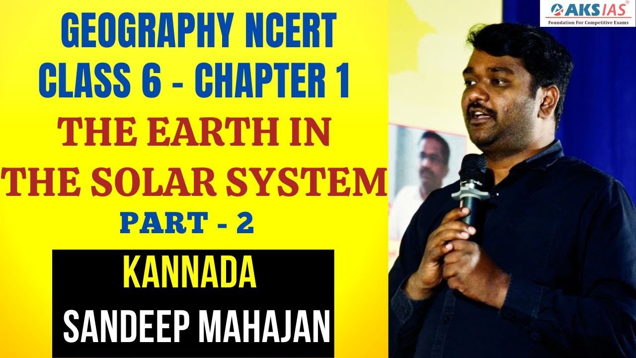 NCERT Class 6 - Chapter 1 The Earth in the Solar System Part 2 by ...