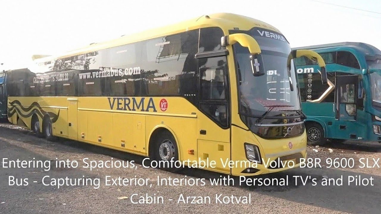 Verma Volvo 9600 SLX Bus FIRST RUN - Spacious & Comfortable Journey ...