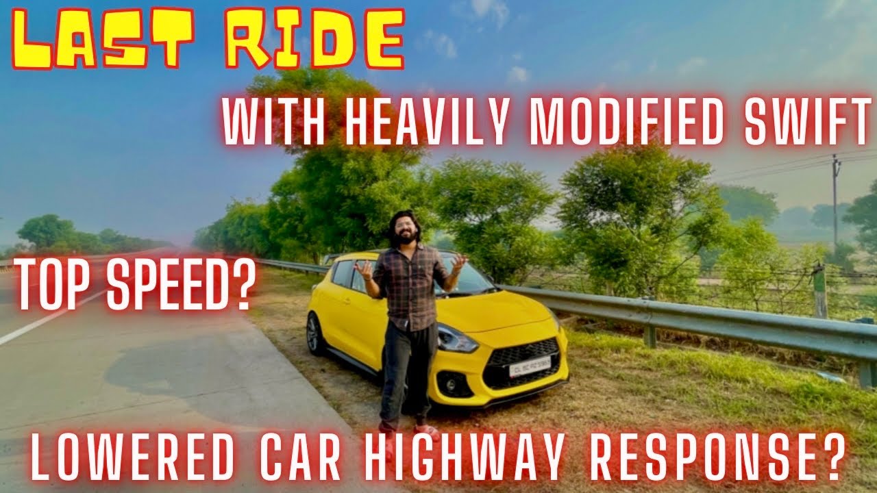 LAST RIDE WITH OUR MODIFIED SWIFT | DELHI TO AGRA ON MODIFIED SWIFT ...