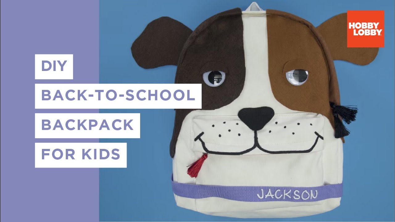 DIY Back to School Backpack for Kids | Hobby Lobby® - YouTube