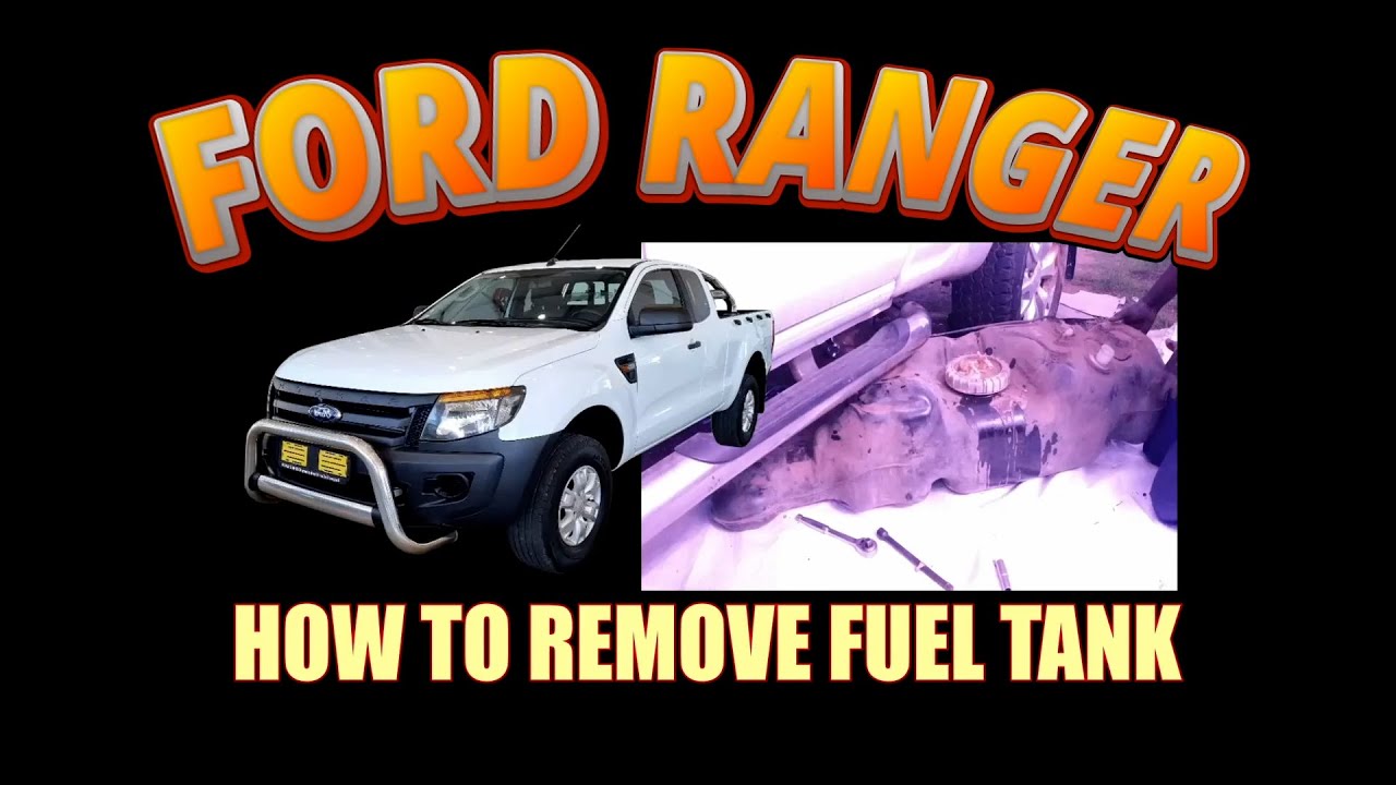 FORD RANGER - HOW TO REMOVE FUEL TANK - YouTube