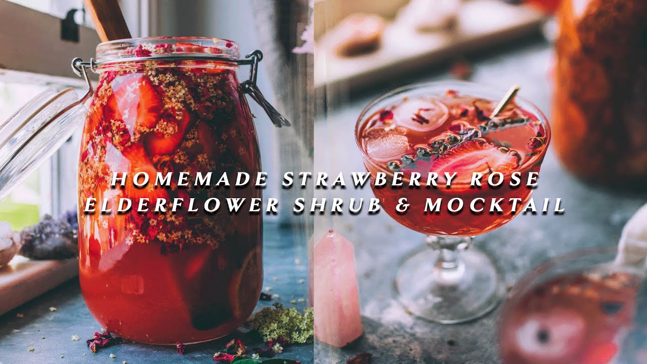 Homemade Strawberry Rose Elderflower Shrub & Mocktail - YouTube