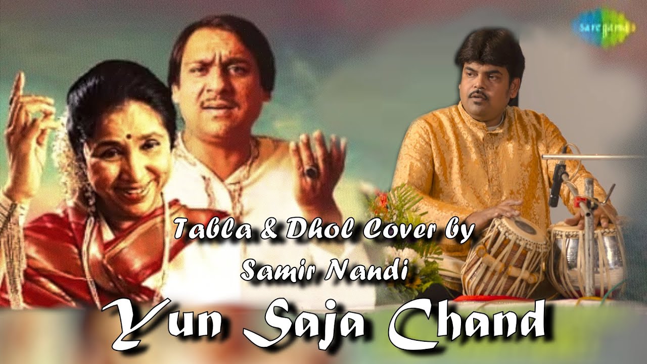 Yun Saja Chand ll Tabla & Dhol Cover ll Samir Nandi - YouTube