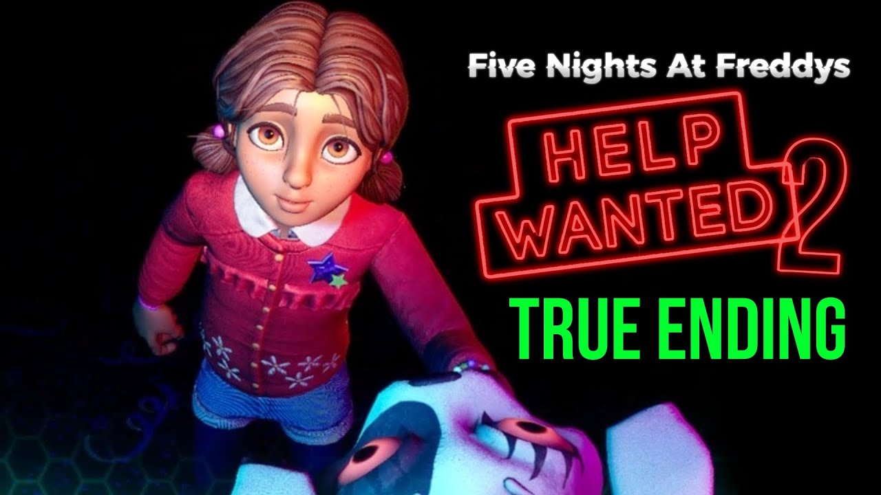 FNAF: Help Wanted 2 - True Ending Walkthrough (No Commentary) - YouTube