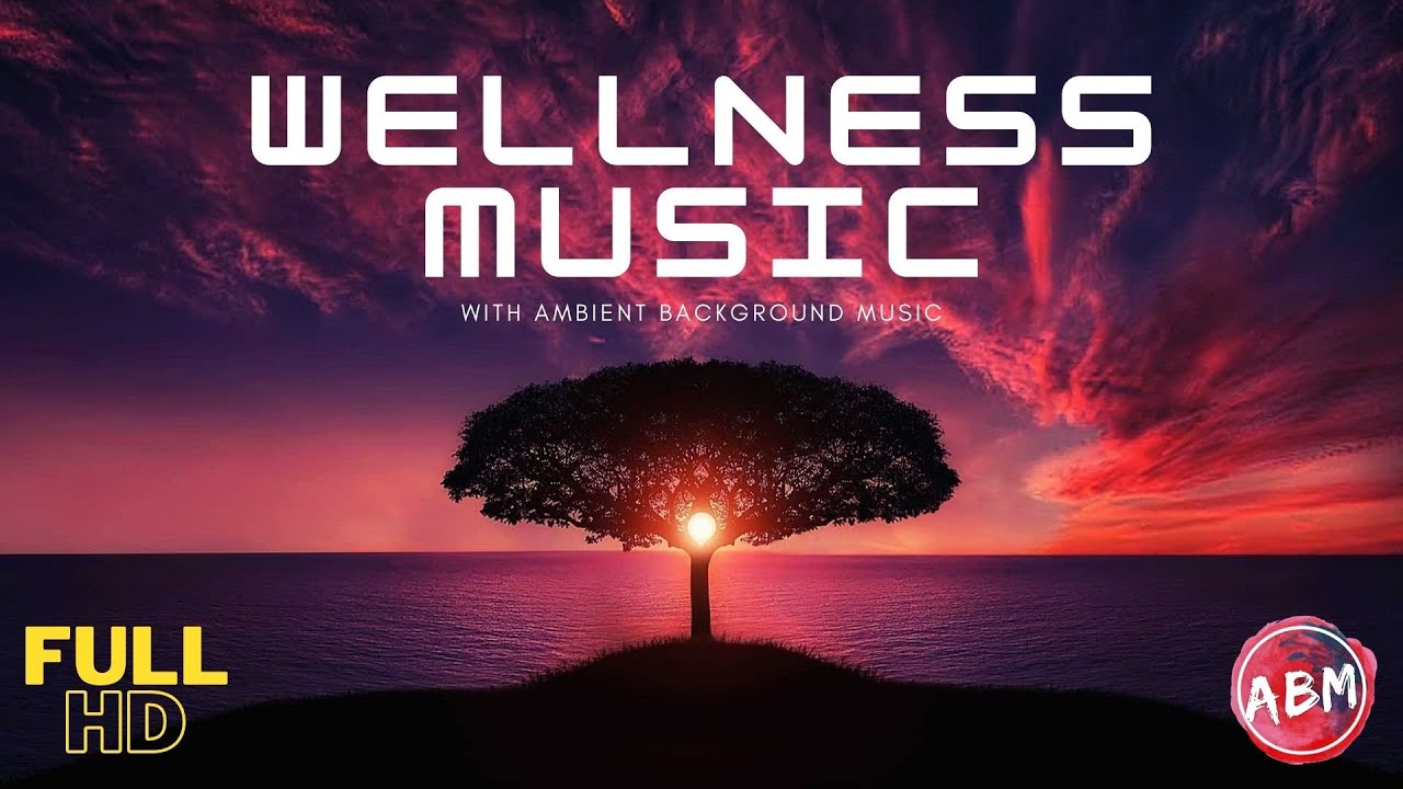 Wellness Music | Sports Music | Motivational Music | Ambient Background ...