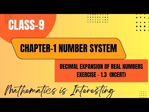 Class 9 Chapter-1 Number System Decimal Expansion of Real Numbers and ...
