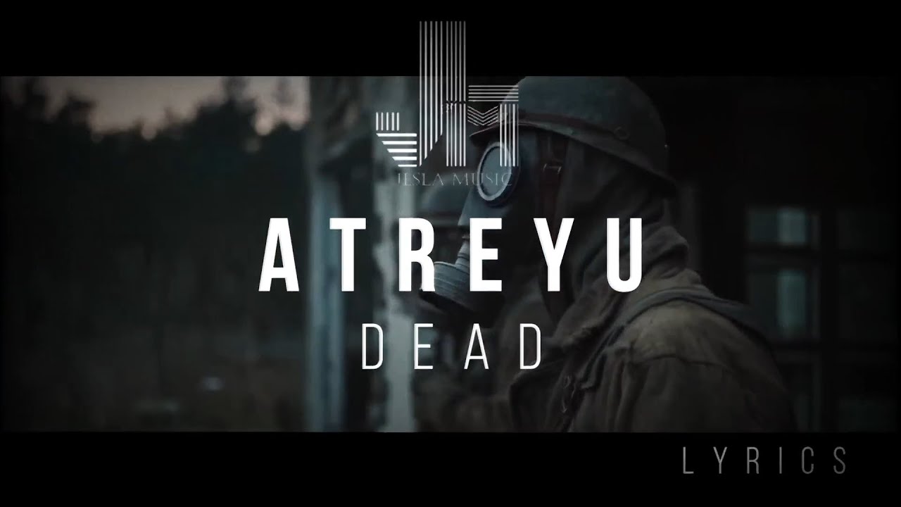 Atreyu - Dead MV + Lyrics "JesLa Music" @atreyu - YouTube