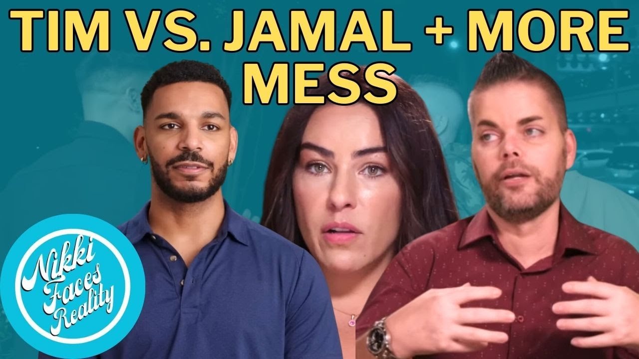 VERONICA INSTIGATES A FIGHT BETWEEN JAMAL & TIM, PLUS MORE MESS (90 DAY ...