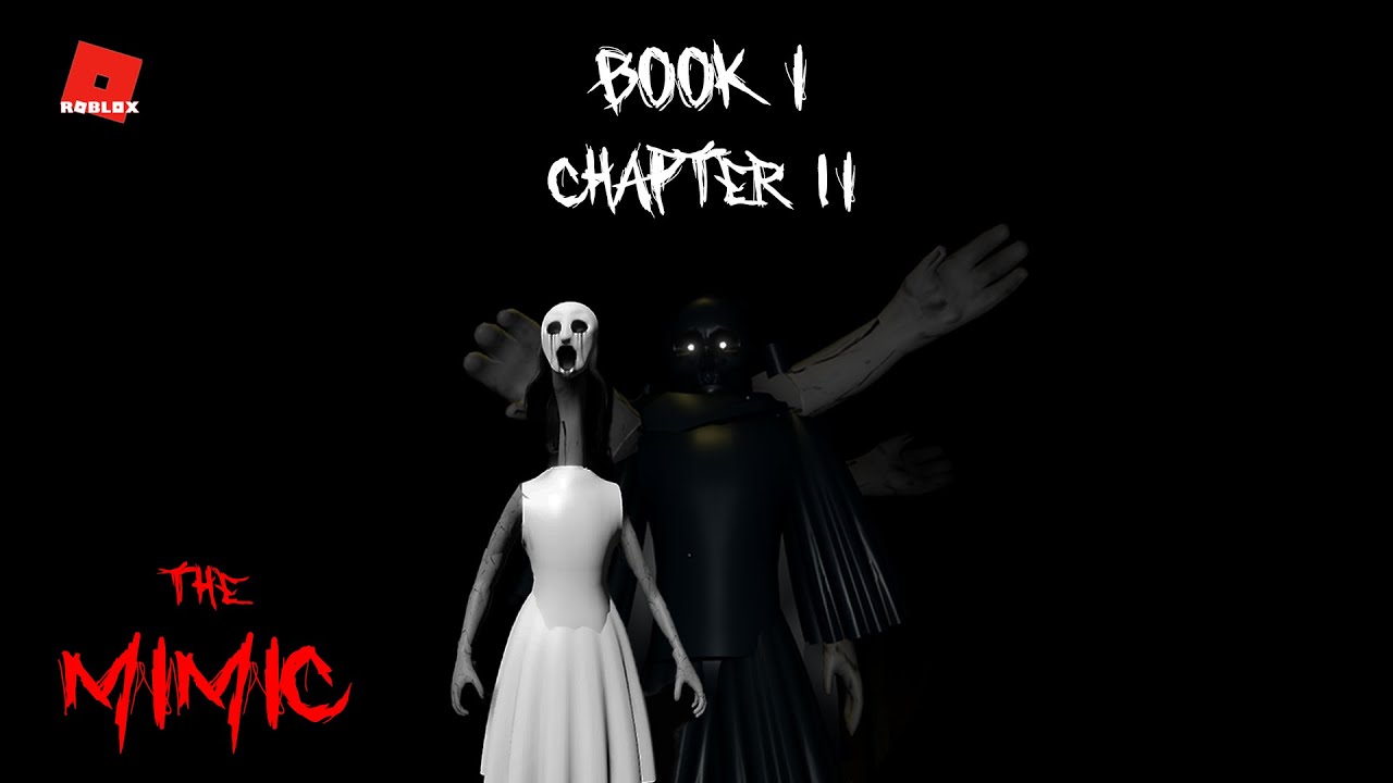 Roblox【The Mimic】OLD MAP Book 1 (Chapter 2) Normal【4K】 - YouTube