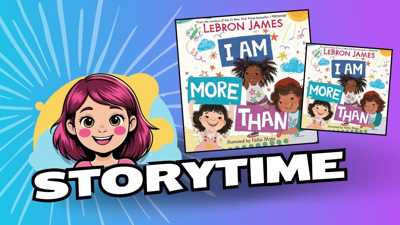 📖 STORY TIME! “I Am More Than” (Lebron James) | 🌎👧🏼 @JJsWorldOfficial ...