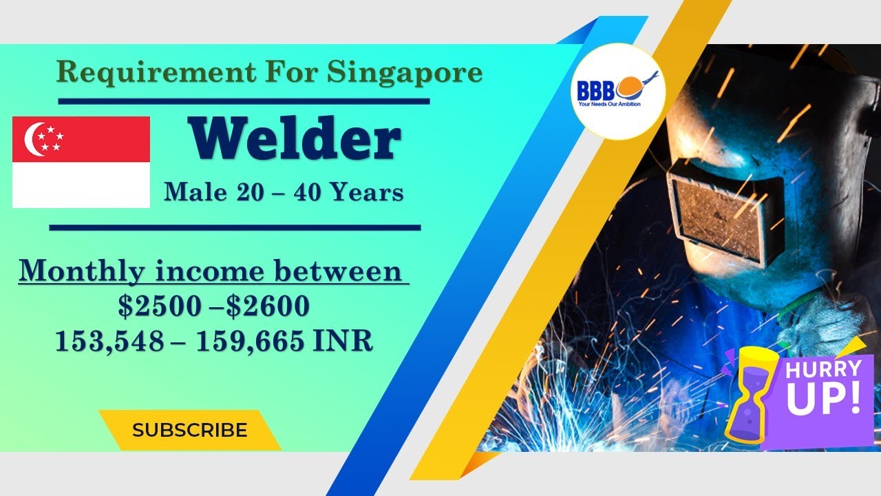 Welder Hot Jobs Singapore SPASS Male Monthly Income 2500-2600 SGD # ...