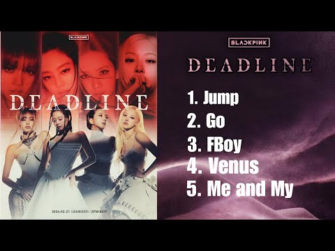 BLACKPINK  DEADLINE Album Playlist | BLACKPINK - 3rd MINI ALBUM DEADLINE  Playlist 2026 Fanmade