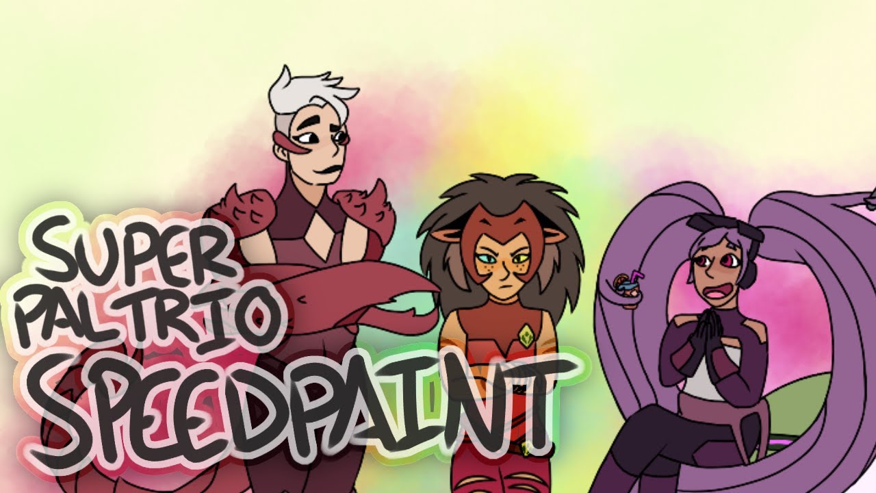 Super Pal Trio Speedpaint | She-Ra Fanart | Announcement in Description ...
