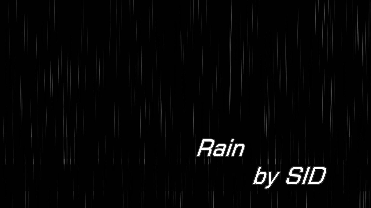 Rain SID - YouTube