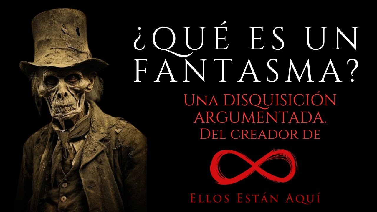 ¿QUÉ ES UN FANTASMA? - YouTube