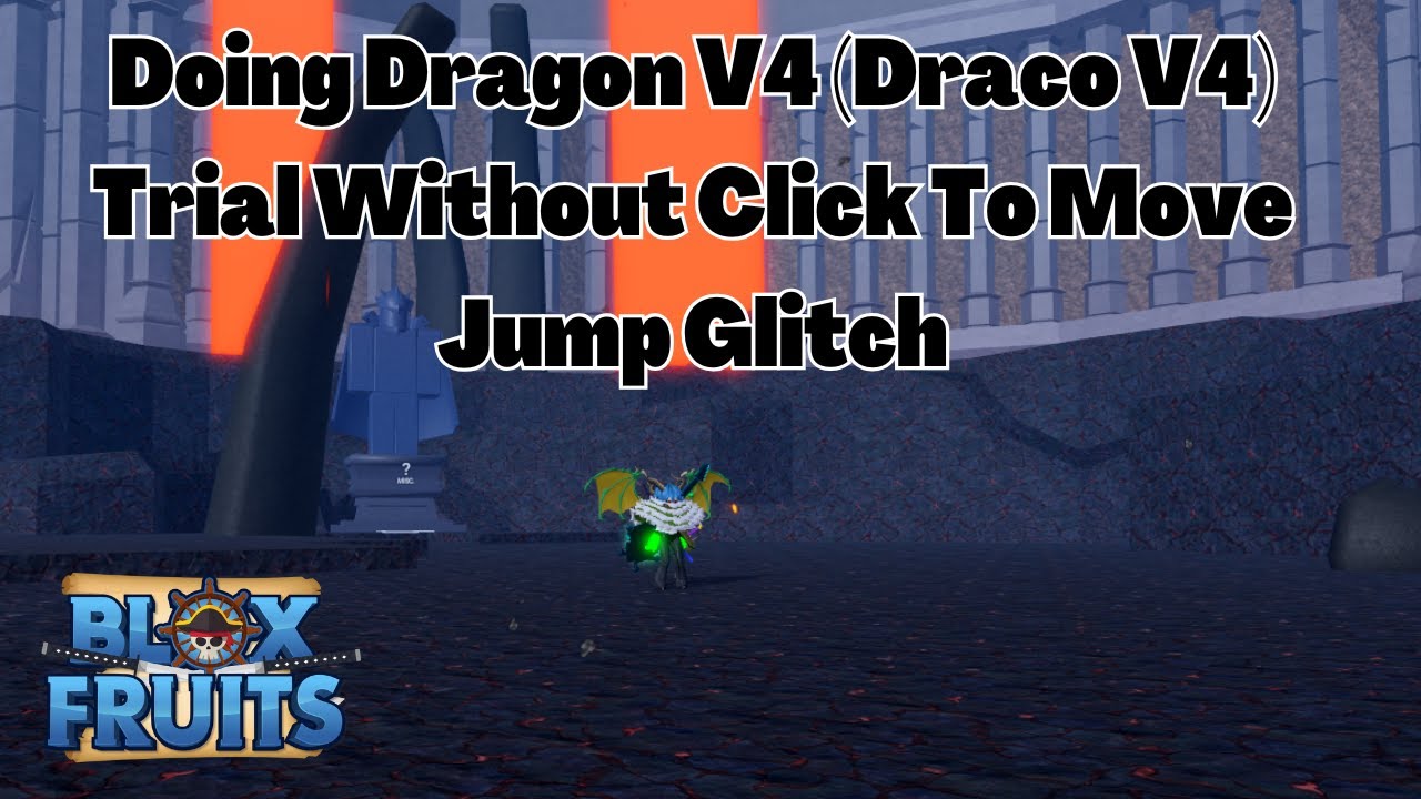 Doing Dragon V4 (Draco V4) Trial Without Click To Move Jump Glitch in ...