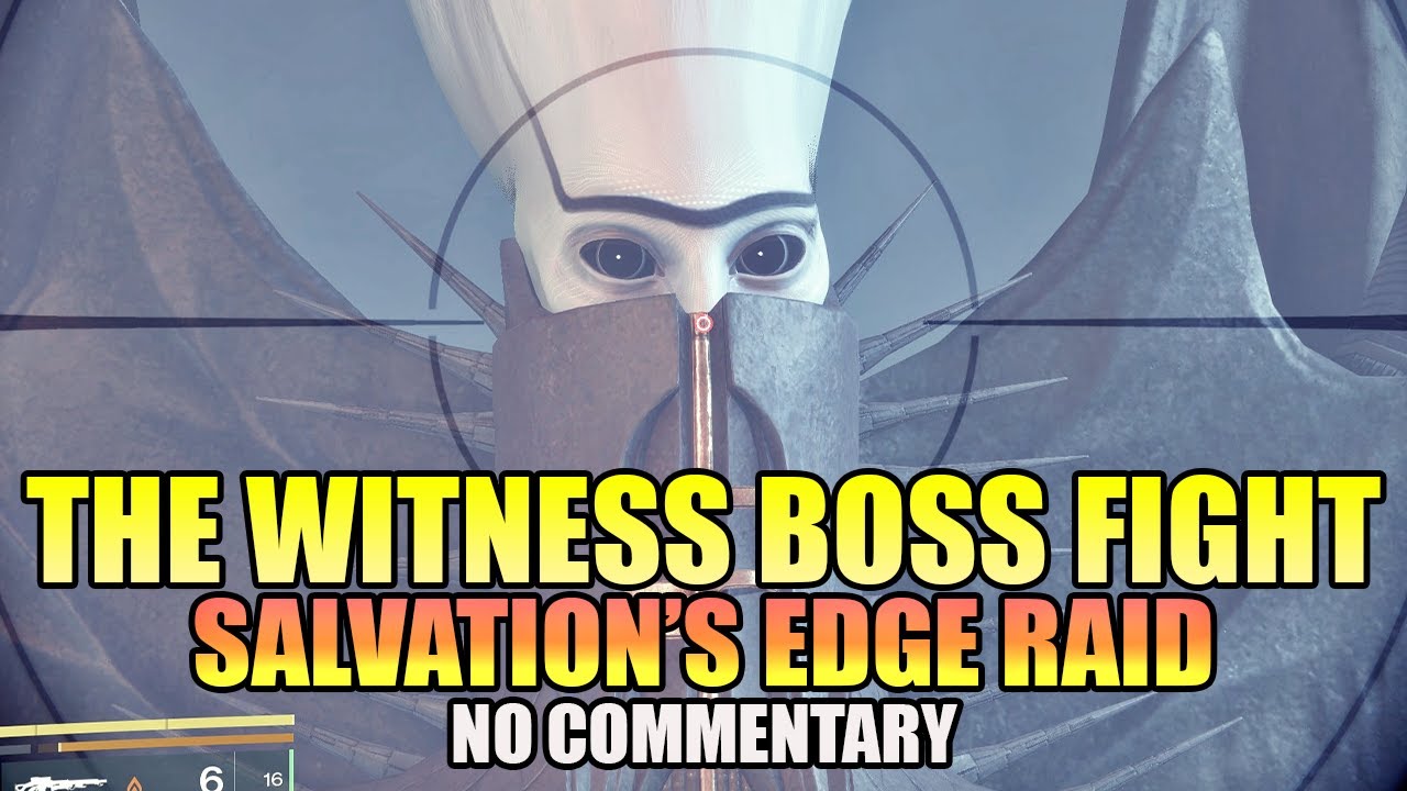 Salvation's Edge Raid: THE WITNESS BOSS FIGHT! (No Commentary ...