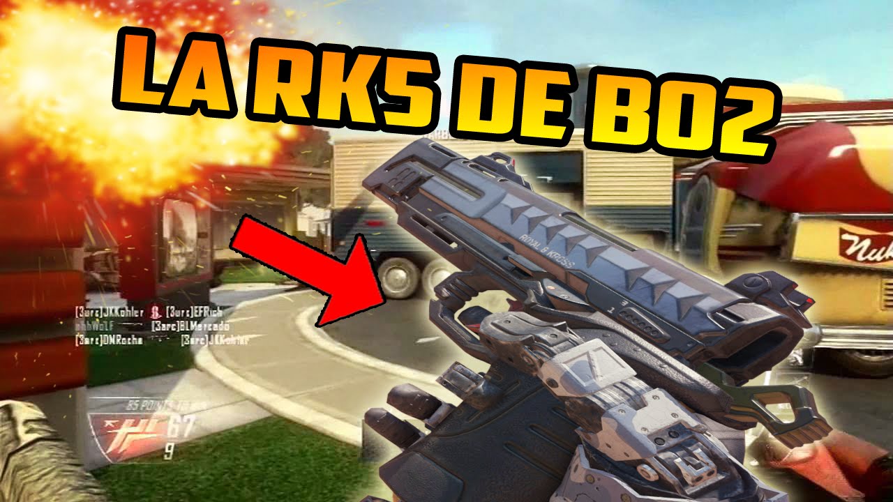 la RK5 de Black Ops 2!! - B23R - - YouTube