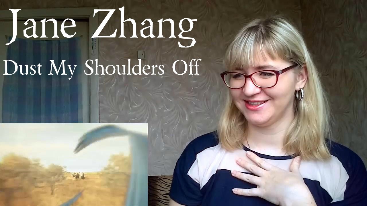 Jane Zhang - Dust My Shoulders Off |MV Reaction| - YouTube
