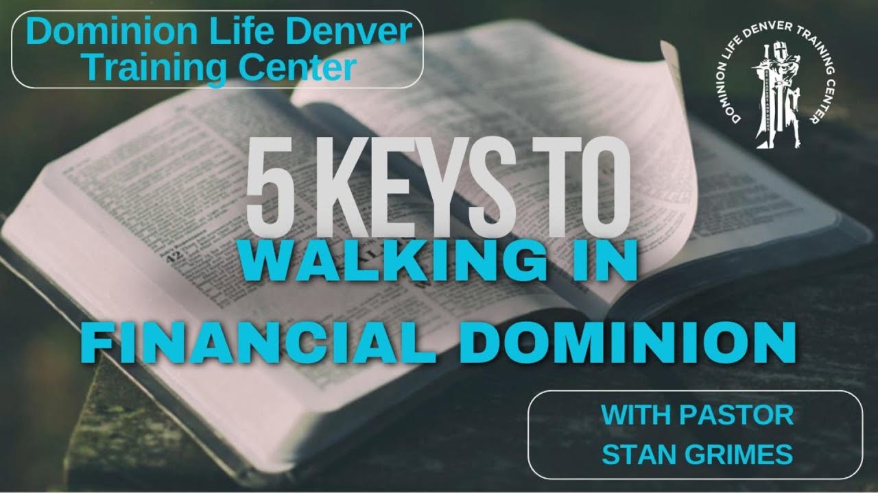 5 Keys for Walking in Financial Dominion - YouTube