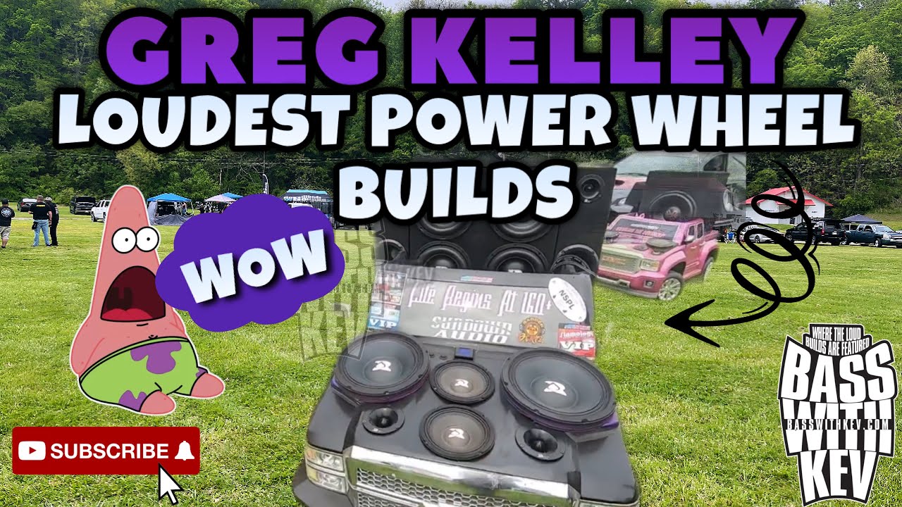 GREG KELLEY LOUDEST POWER WHEEL BUILDS A MUST SEE! (WALK AROUND ) TEAM ...