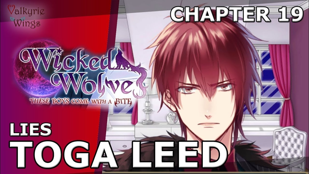 Chapter 19 - Lies | Toga Leed Route | Wicked Wolves - YouTube