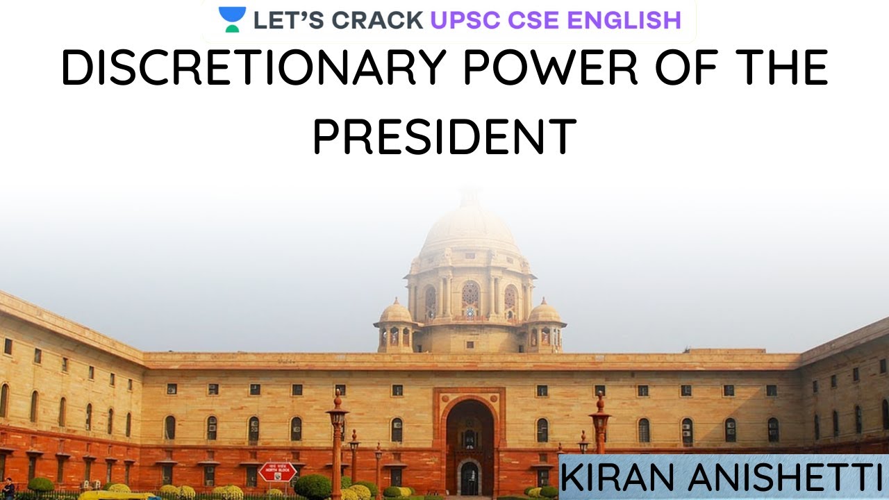 L5 Discretionary Power Of The President Indian Polity Crack UPSC l5-discretionary-power-of-the-president-indian-polity-crack-upsc