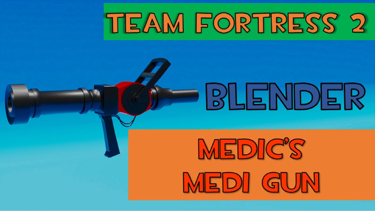 Modeling Medic's Medi Gun In Blender 2.83! - YouTube