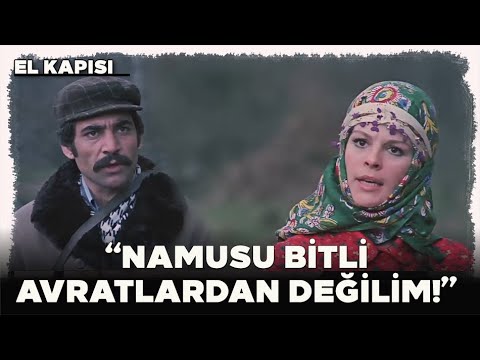 El Kapısı Türk Filmi | Ben Namusu Birli Avratlardan Değilim