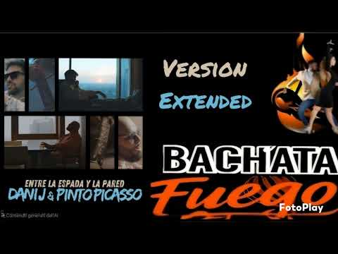 Dani J & Pinto Picasso - Entre La Espada Y La Pared (Extended) - BACHATA 2025💥💥💯