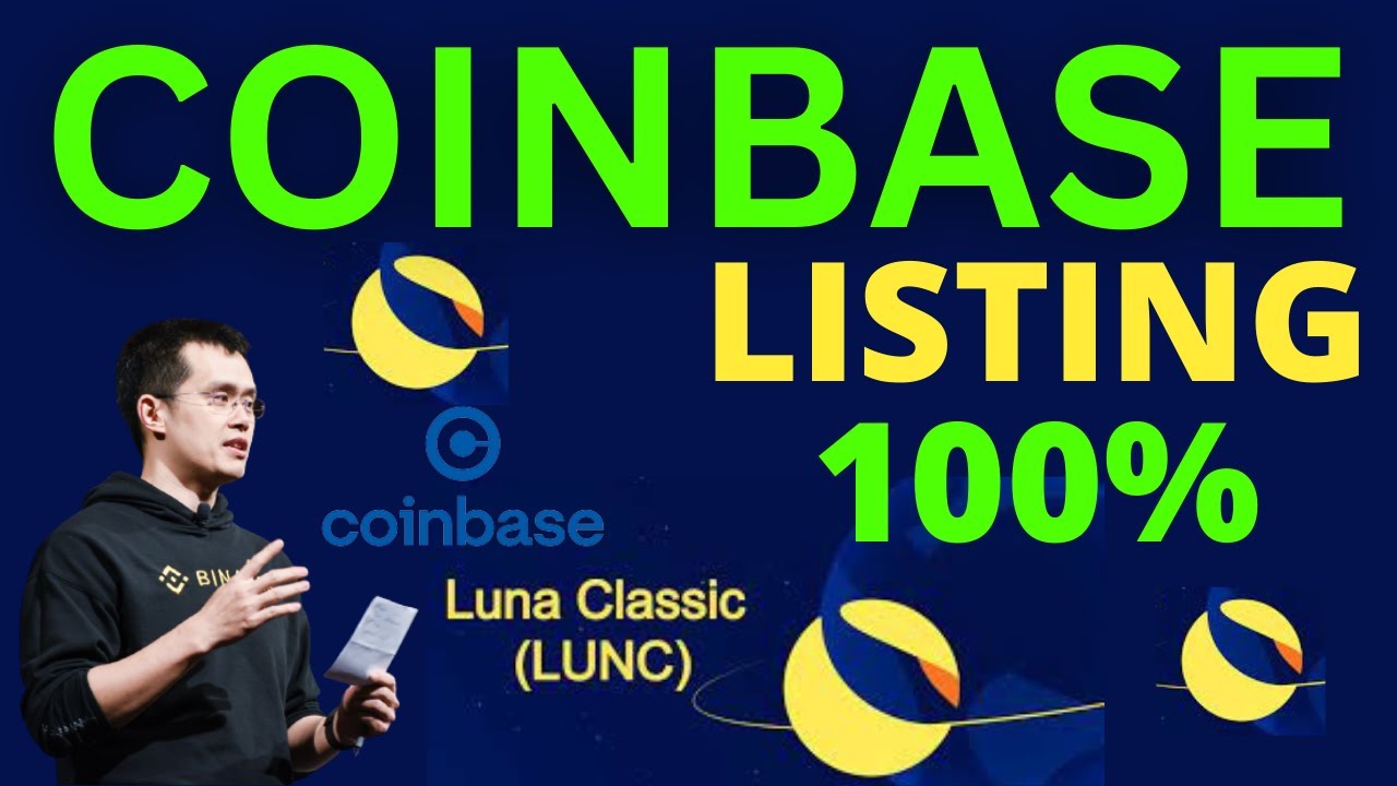 COINBASE LISTING MANY SMALL CAP COINS INCLUDING TERRA LUNA CLASSIC ...