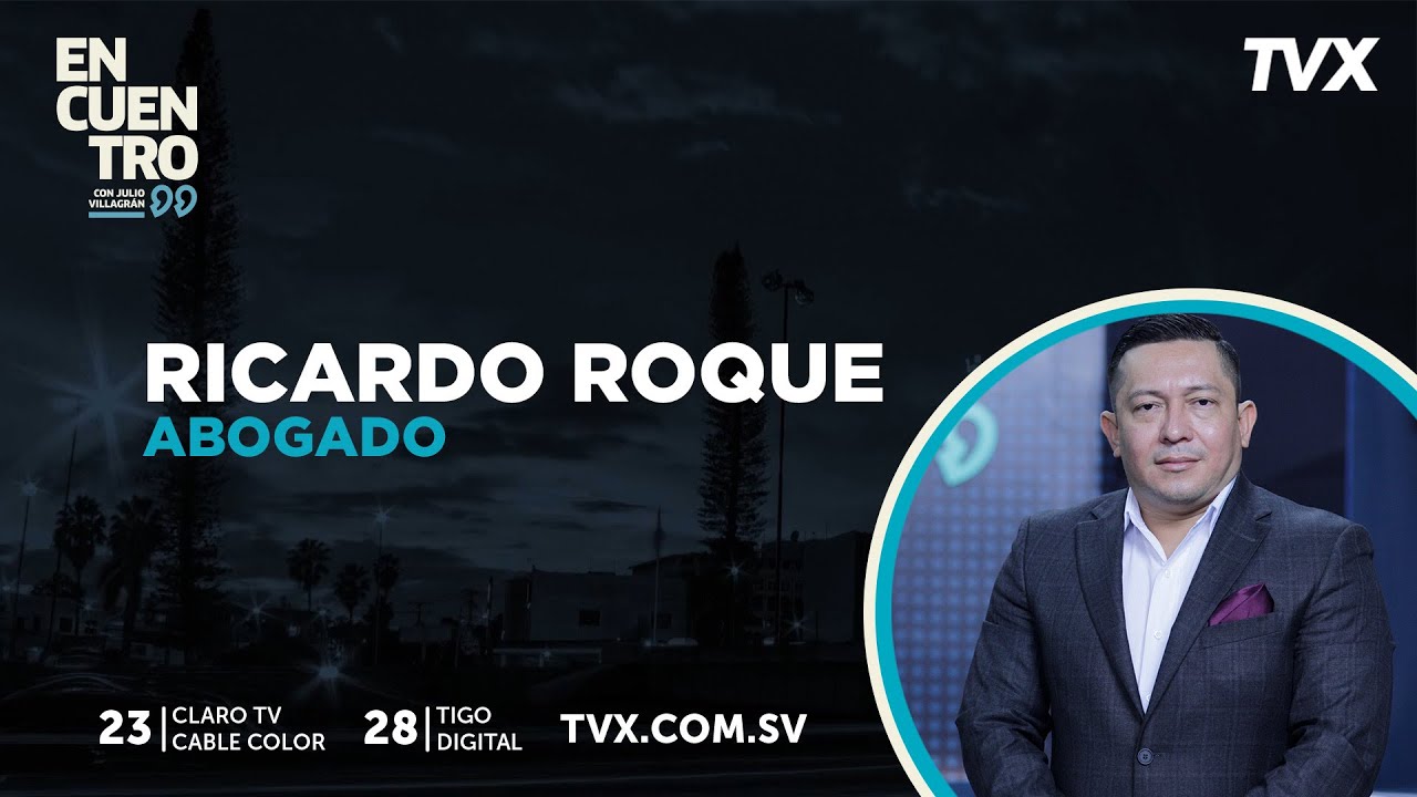 #EncuentroTVX: Ricardo Roque, abogado de la república - YouTube