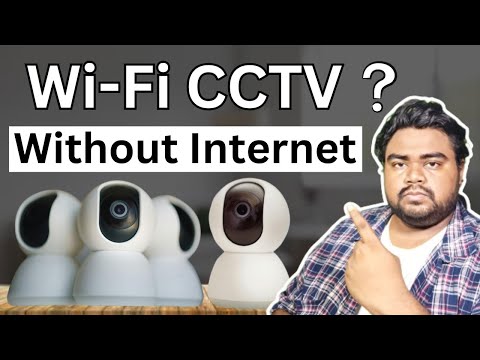 Wi-Fi CCTV camera without Wi-Fi - Wifi camera without inrernet - WiFi CCTV Camera Without Internet