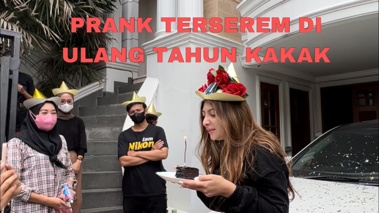 PRANK ULANG TAHUN KA SARAH SAMPE DIA NGAMUK #prank - YouTube