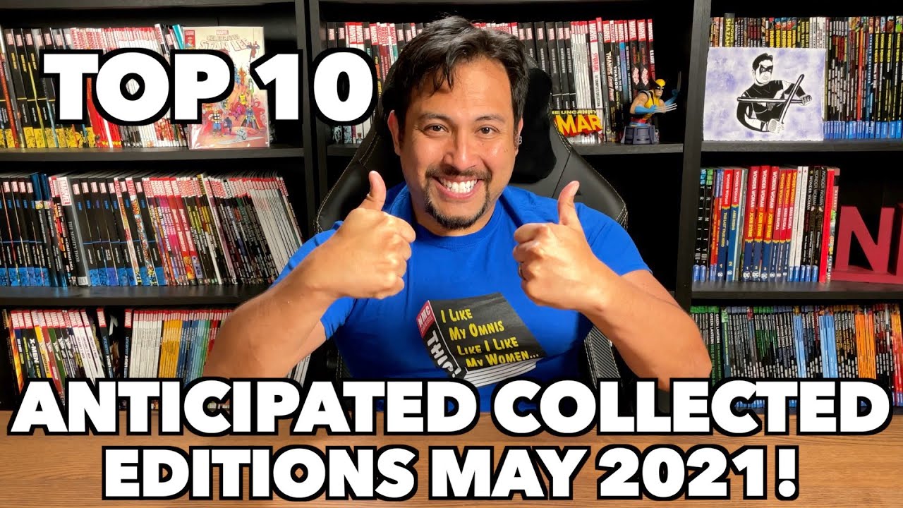 TOP 10 Anticipated Collected Editions in May 2021! - YouTube