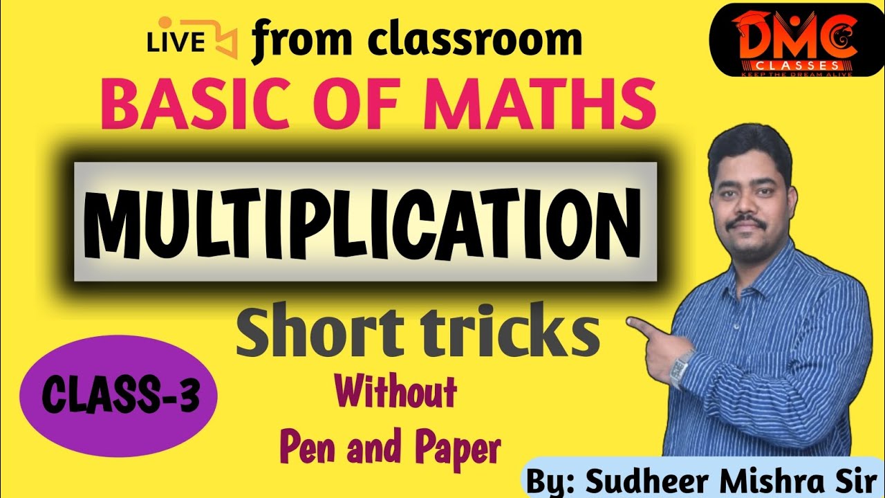MULTIPLICATION CLASS - 3|| BASIC OF MATHS|| MATHS SHORT TRICKS|| BY ...