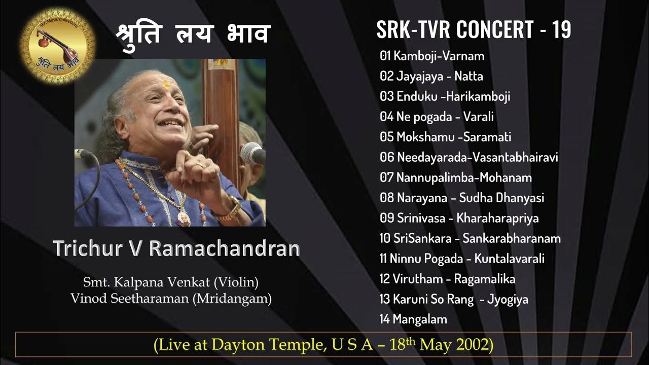 Trichur V Ramachandran - Kalpana Venkat - Vinod Seetharaman - Dayton Temple - USA - 18th May ...