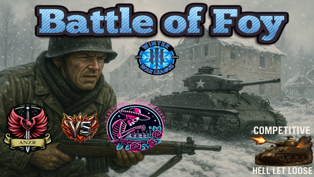 Hell Let Loose - ANZR vs TACO - Battle of Foy - Winter War League ...