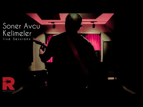 Soner Avcu - Kelimeler | Recordium Live