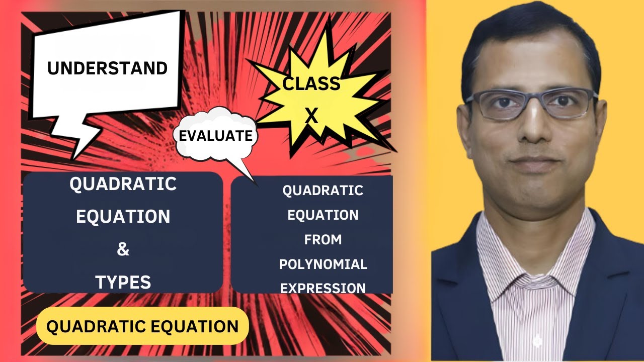 Class 10|Maths|Types of Quadratic Equation, Derive from General ...