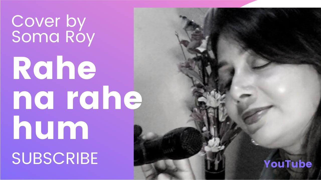 Rahe Na Rahe Hum | mamta | lata mangeshkar | happy | rahe na rahe hum ...