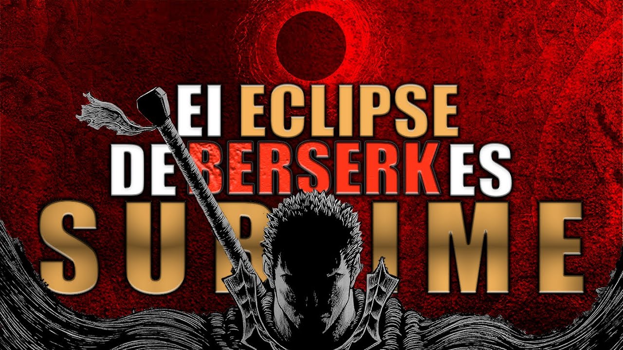El ECLIPSE de BERSERK es SUBLIME - YouTube