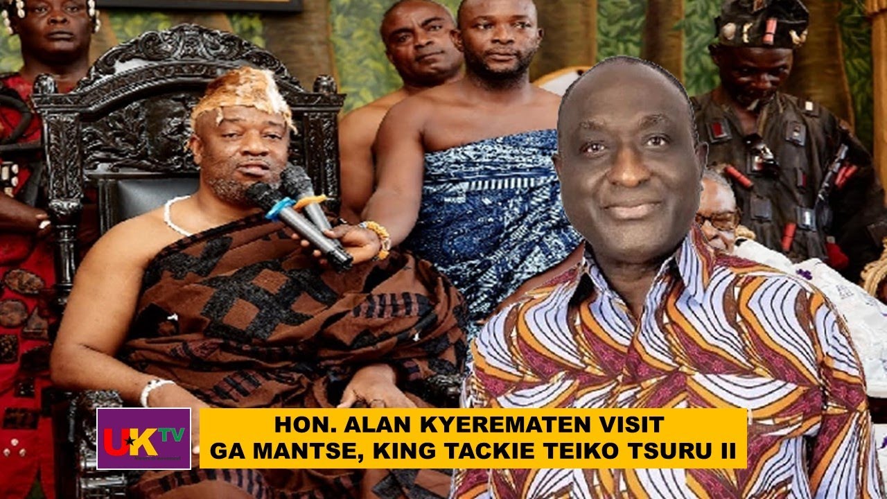 ALAN KYEREMATEN VISITS GA MANTSE, KING TACKIE TEIKO TSURU II - UK TV ...