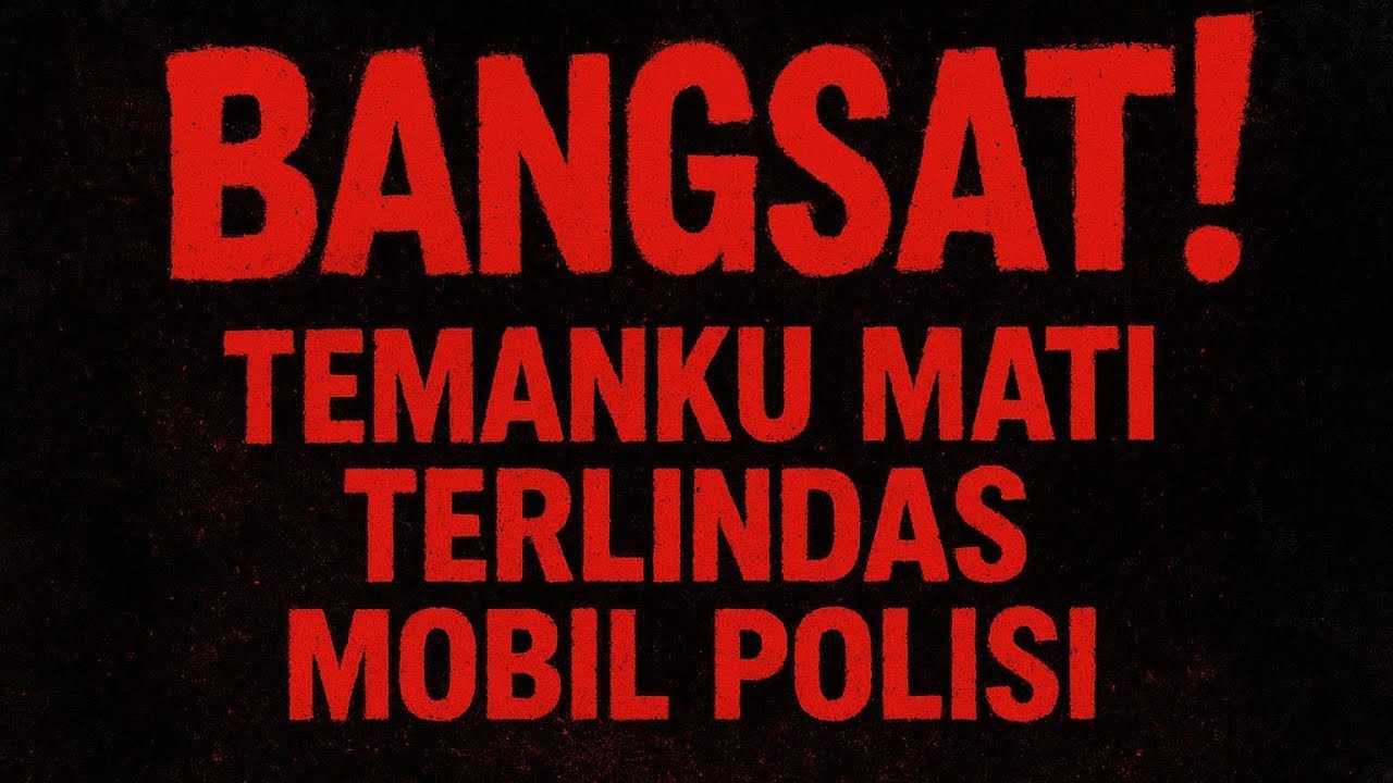 BANGSAT! Temanku Mati Terlindas Mobil Polisi – Lagu Punk Street ...