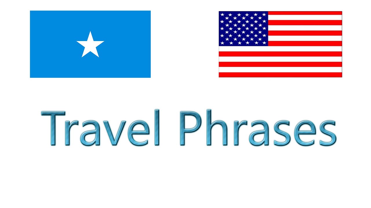 Travel Phrases Somali English YouTube travel-phrases-somali-english-youtube