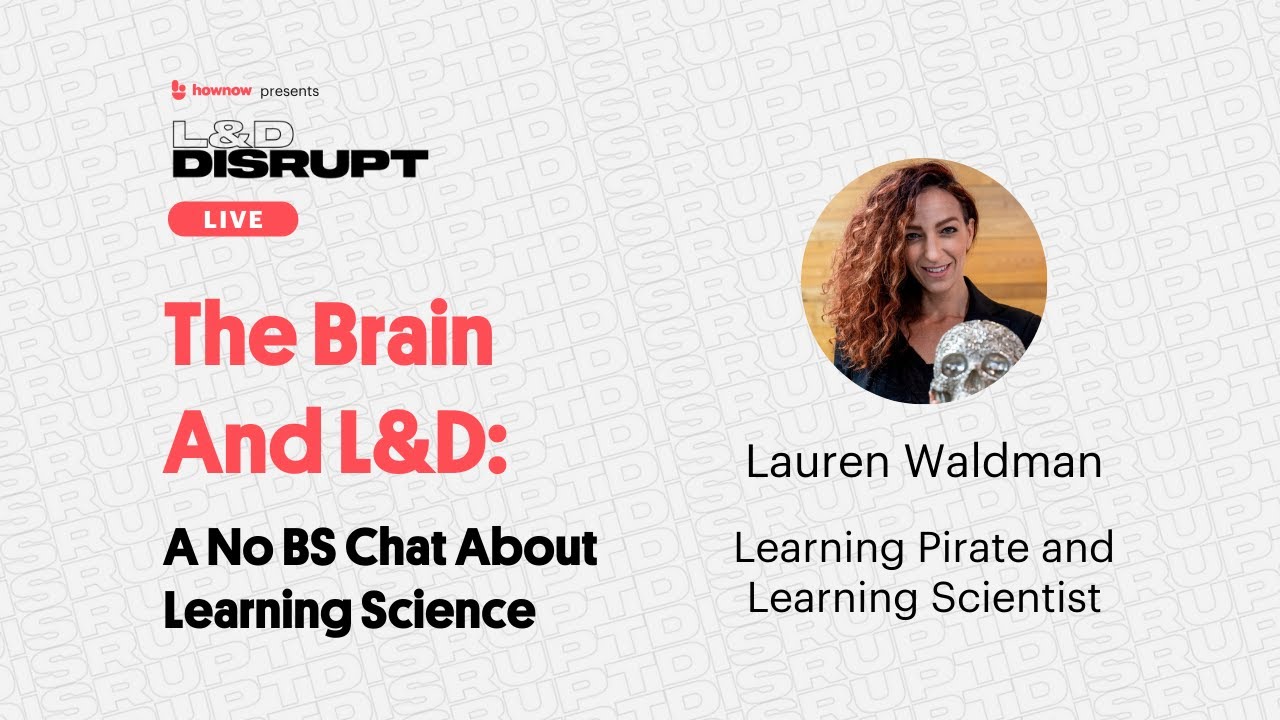 The Brain And L&D: A No BS Chat About Learning Science | L&D Disrupt Live | Episode 51 - YouTube