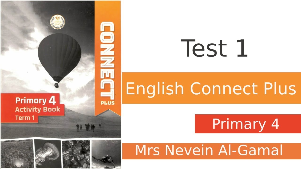 English Connect Plus primary4 Excellence final revision 1st term2025 ...