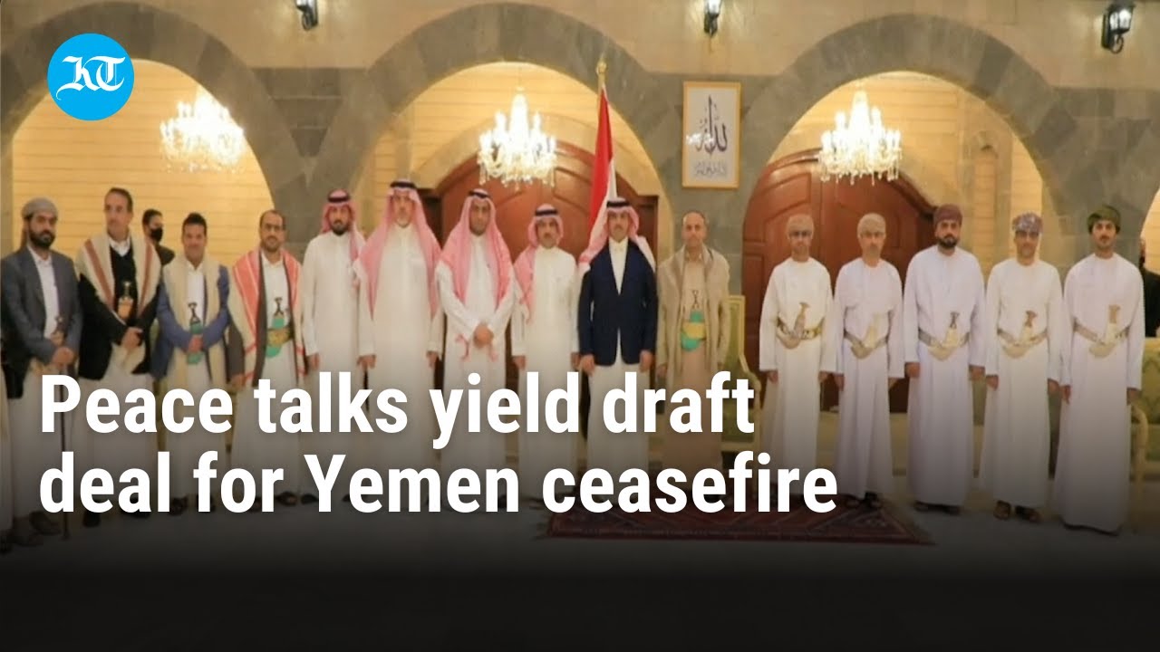 Yemen ceasefire draft deal ready - YouTube